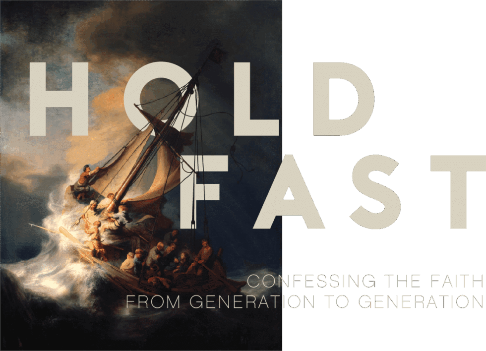 Hold Fast - Coral Ridge Presbyterian Church